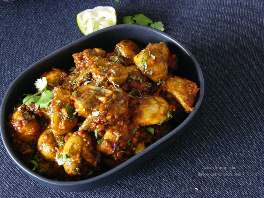 Achari Mushrooms - The Spice Adventuress